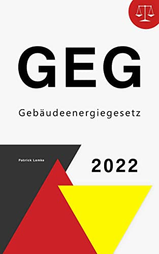 Erklär mal: das Gebäudeenergie Gesetz (GEG)